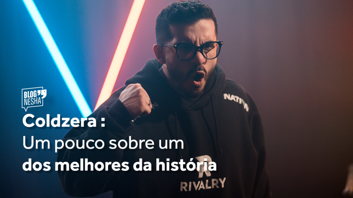 Coldzera - Um pouco sobre um dos melhores da história