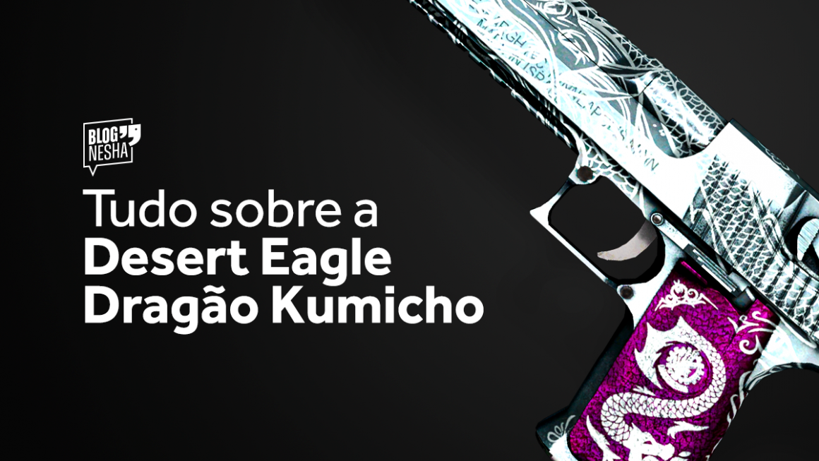 Desert Eagle Dragão Kumicho - Tudo sobre skins, eventos e cenário do CS ...