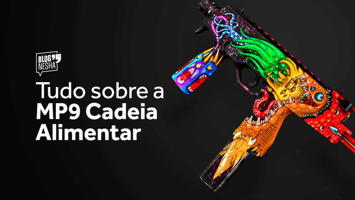 MP9 Cadeia Alimentar - Fique no topo - Tudo sobre skins, eventos e cenário do CS:GO - NESHASTORE ...