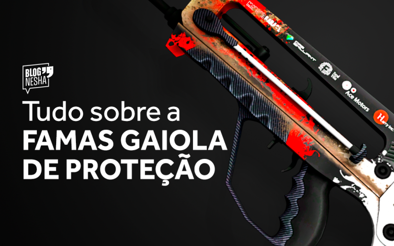 FAMAS Gaiola de Proteção - Tudo sobre skins, eventos e cenário do CS:GO ...