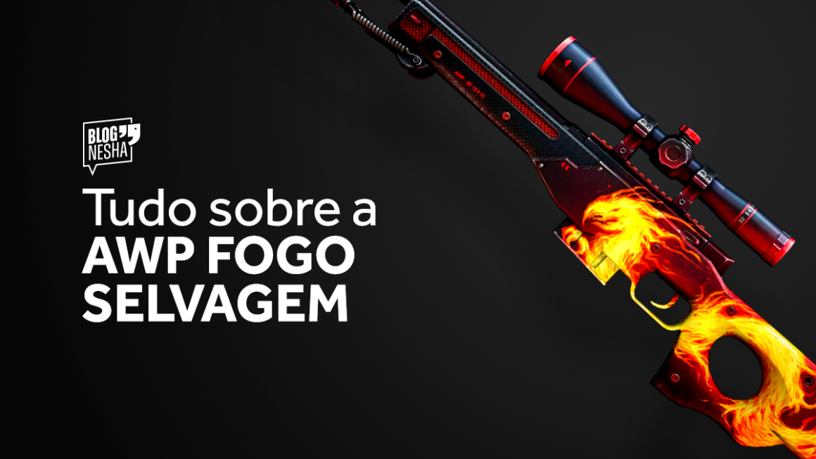 AWP Fogo Selvagem - Tudo sobre skins, eventos e cenário do CS:GO ...
