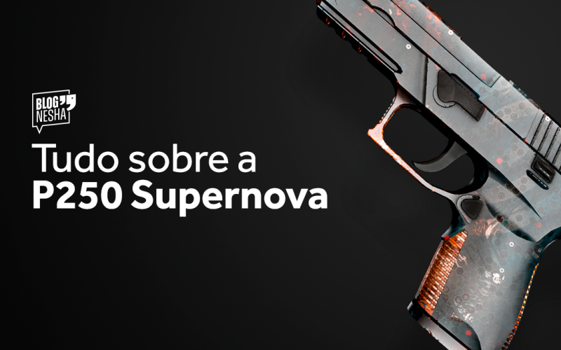P250 Supernova - Tudo sobre skins, eventos e cenário do CS:GO ...