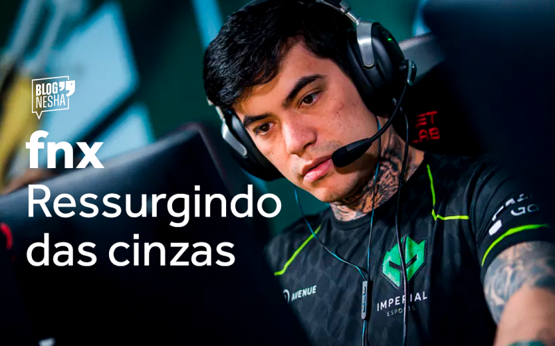 fnx - Ressurgindo das Cinzas