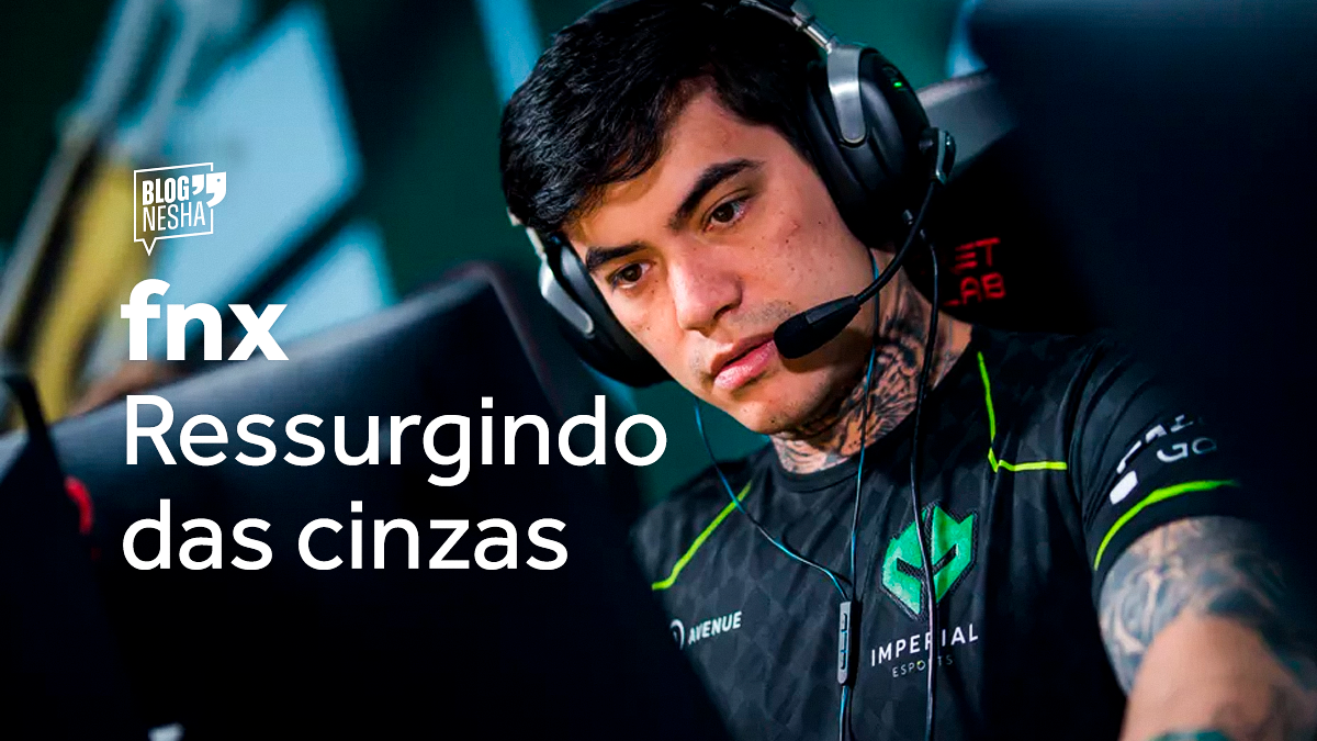 fnx - Ressurgindo das Cinzas