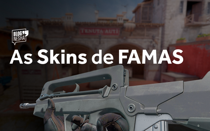 Todas as Skins de FAMAS